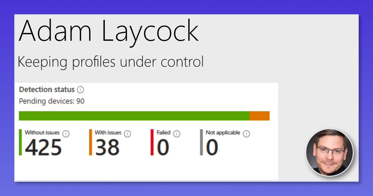 Adam Laycock :: Keeping profiles under control with a remdiation.